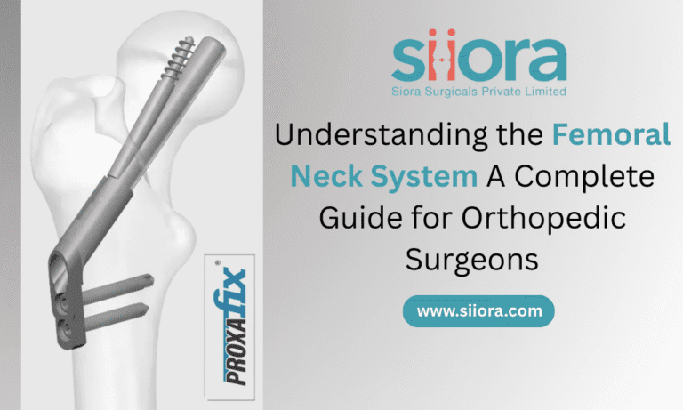 Understanding the Femoral Neck System: A Complete Guide for Orthopedic ...